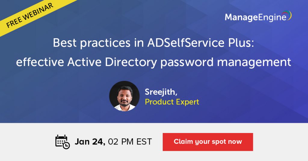 Five best practices for Active Directory password management [Free webinar] - ManageEngine Blog