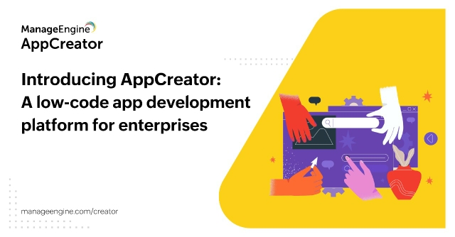 Introducing AppCreator: A low-code app development platform for ... Introducing AppCreator: A low-code app development platform for ...